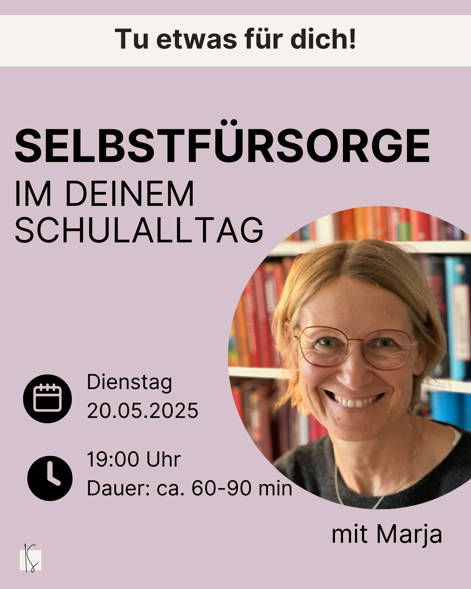 Mai 25 / Selbstfürsorge im Lehreralltag - mit Marja – Kunstundstunde